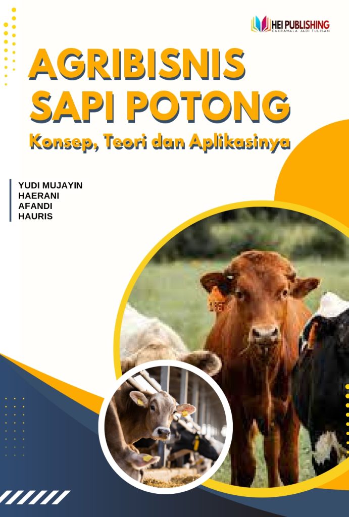 AGRIBISNIS SAPI POTONG KONSEP, TEORI DAN APLIKASINYA – HEI Publishing ...