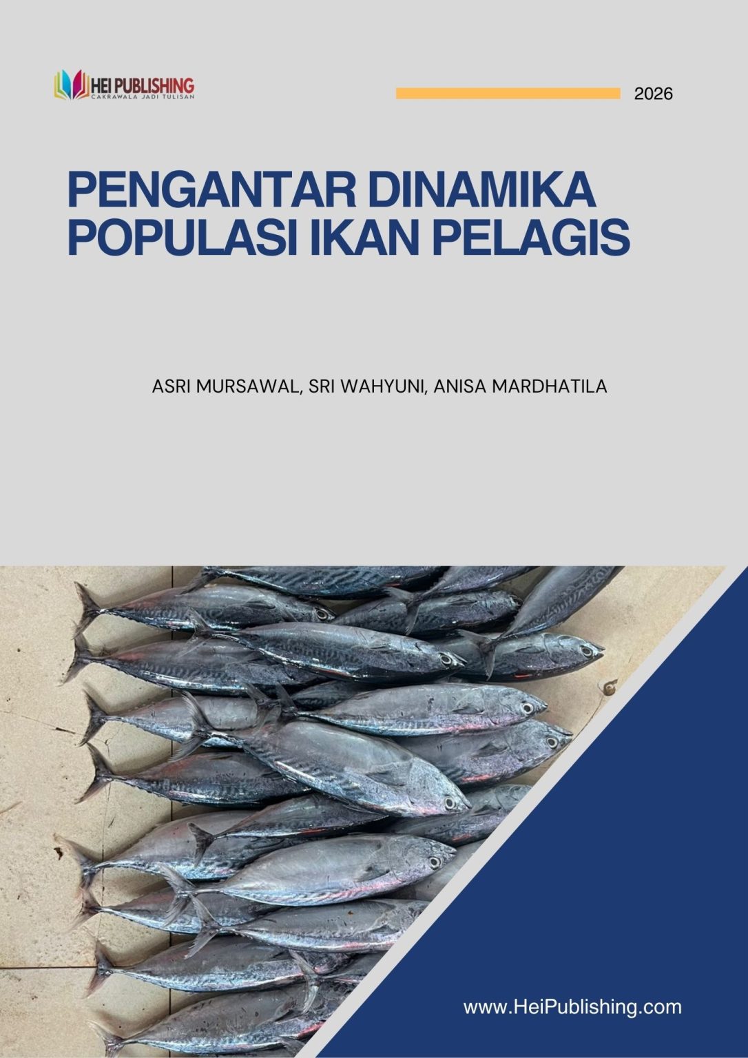 PENGANTAR DINAMIKA POPULASI IKAN PELAGIS – HEI Publishing Indonesia