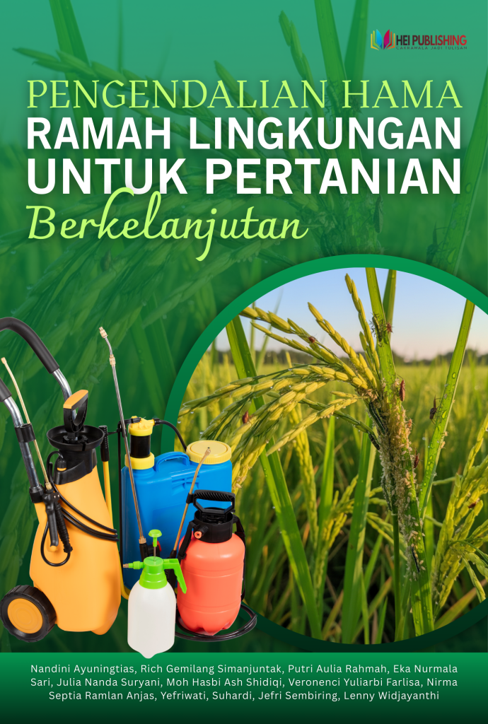 PENGENDALIAN HAMA RAMAH LINGKUNGAN UNTUK PERTANIAN BERKELANJUTAN – HEI ...